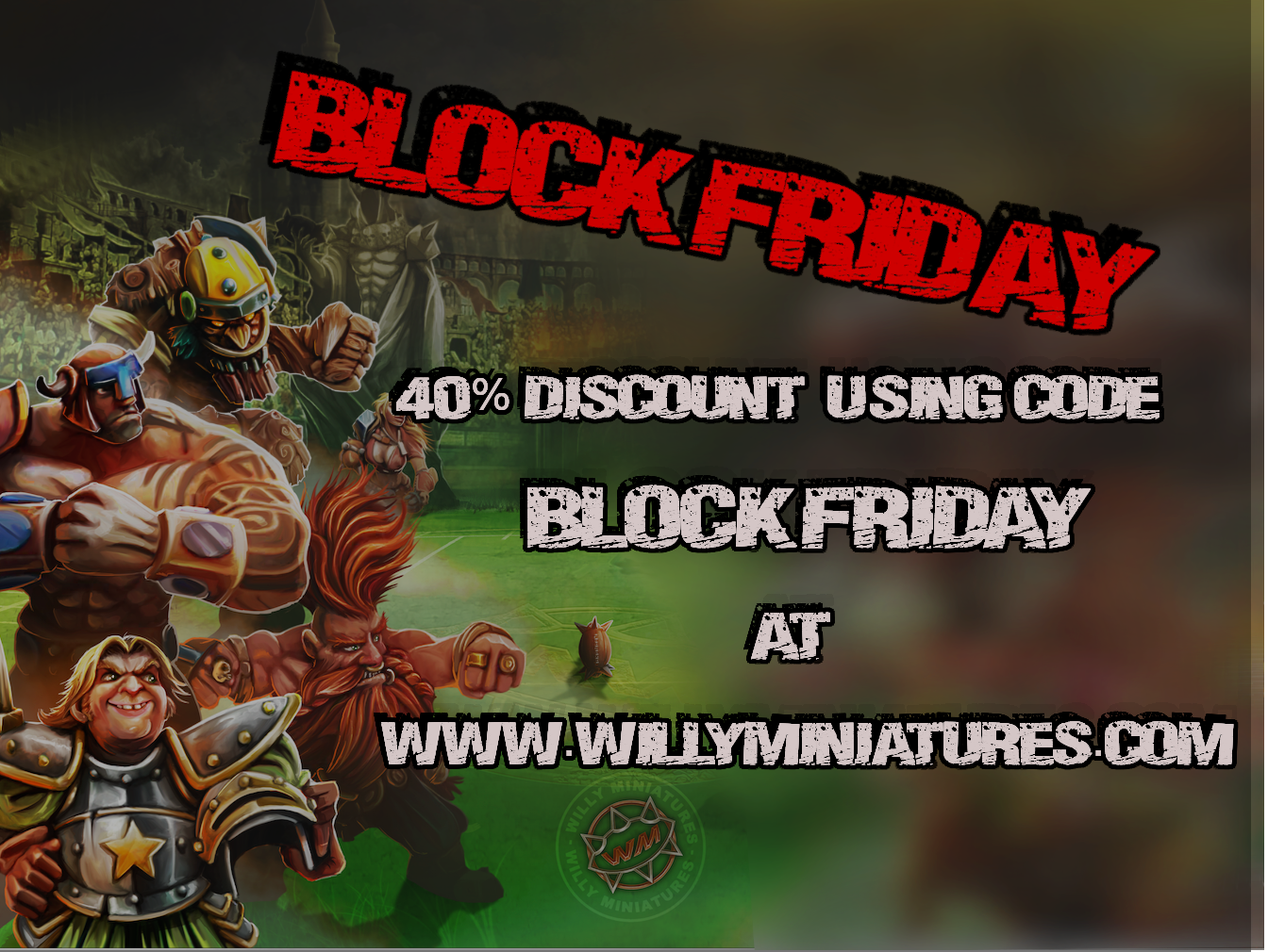 Cartel-Block-Friday – Willy Miniatures